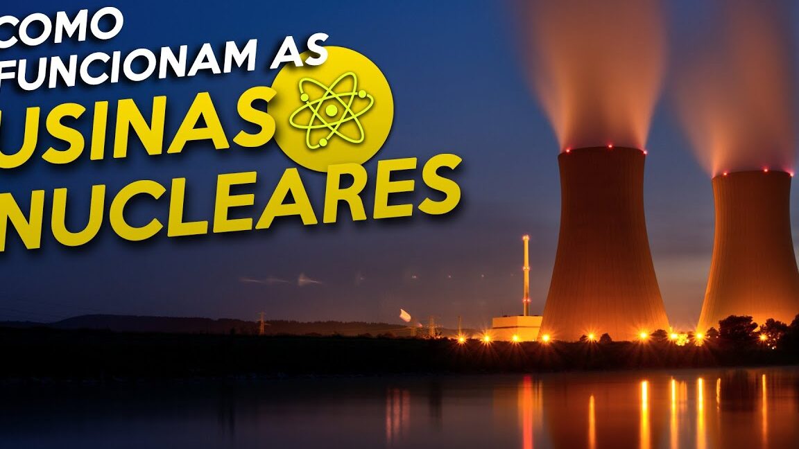 Centrais nucleares: prós e contras da energia atômica